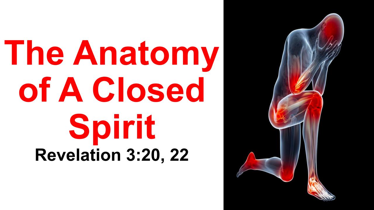 3/12/23 The Anatomy of a Closed Spirit - Minda Street Church of Christ